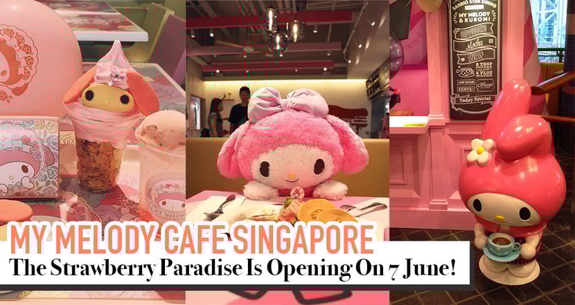 My Melody Café Singapore To Open On 7 June With A 'Berry' Big Blast ...
