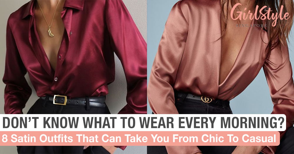8 Satin Outfits For Ladies Who Always Don't Know What To Wear Every Morning