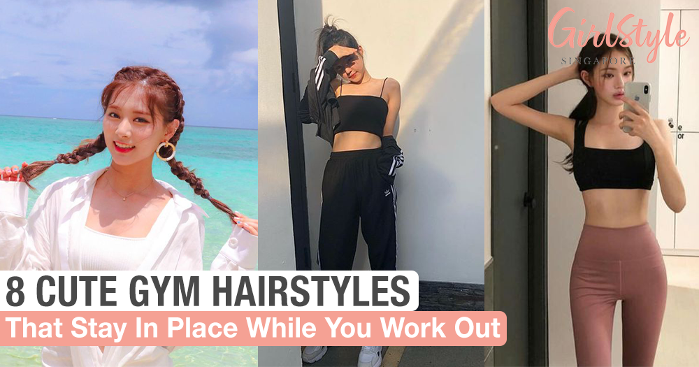 8 Cute Gym Hairstyles For Your Next Workout Session | GirlStyle Singapore