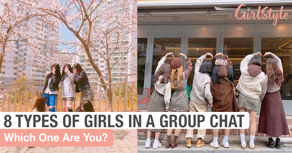 8 Types Of Girls In An All Girls' Group Chat