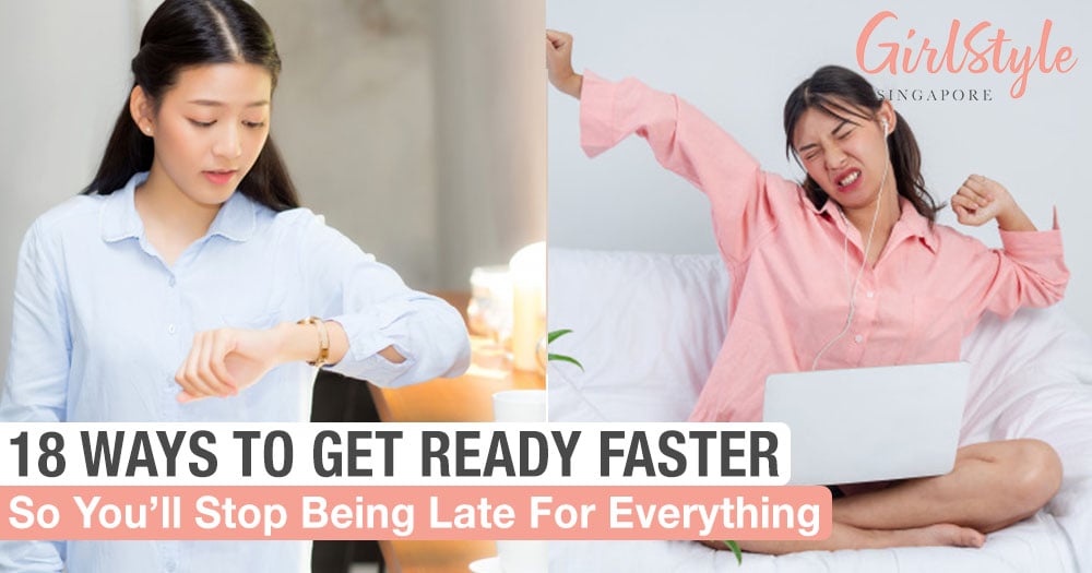 18 Hacks For Getting Ready Faster If You’re Always Late