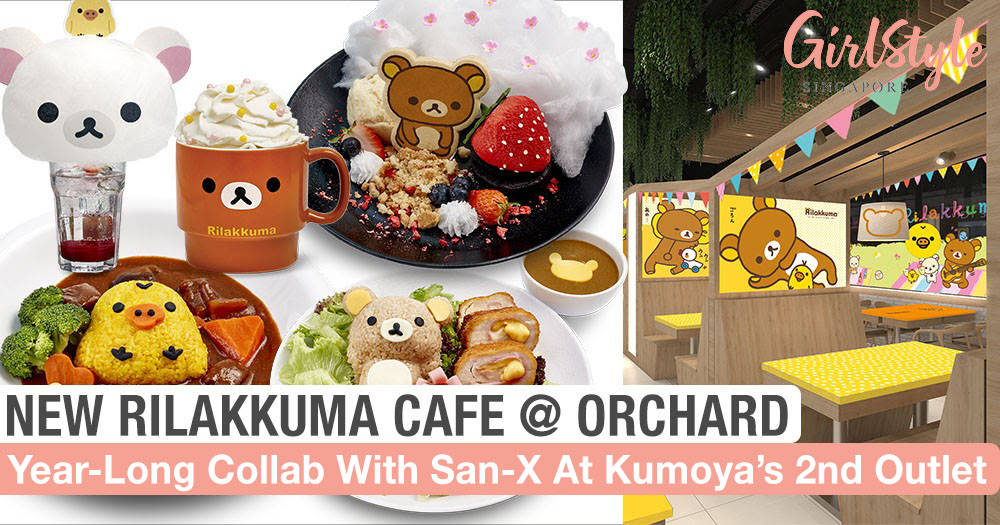 Rilakkuma-Themed Cafe At Kumoya's New Outlet At Orchard, Singapore ...