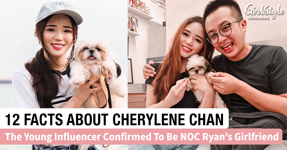 12 Cherylene Chan Facts - NOC Ryan Tan's Girlfriend