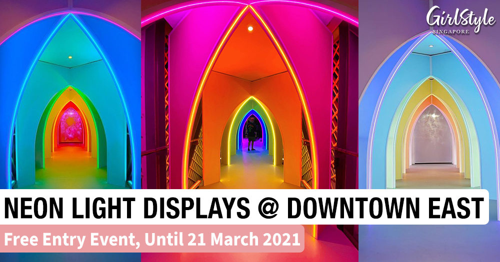 Lite On! At Downtown East: Neon Light Installations Till Mar 2021 In ...