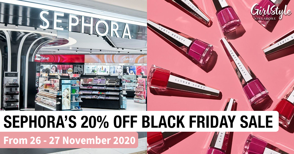 Sephora SG's 2020 Black Friday Sale With 20% Off Starts On 26 Nov