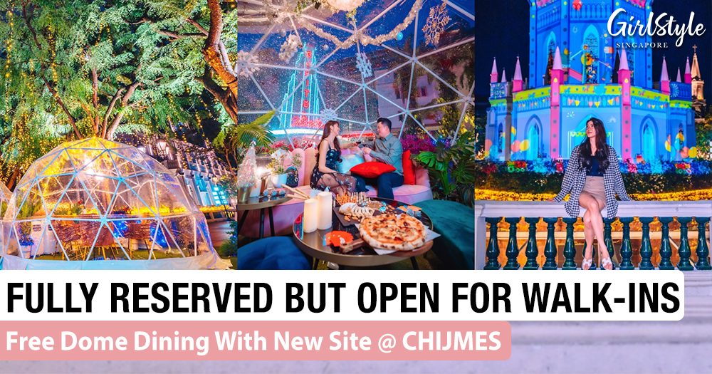 Dome Dining At CHIJMES & Capitol: Open For Walk-Ins Til 3 Jan 2021