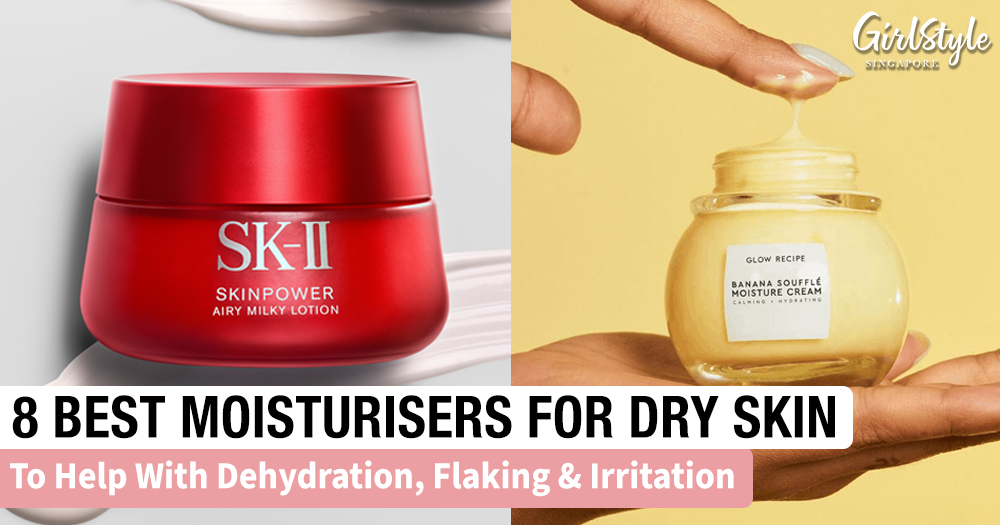 8 Best Face Moisturisers For Dry, Dehydrated Skin In Singapore