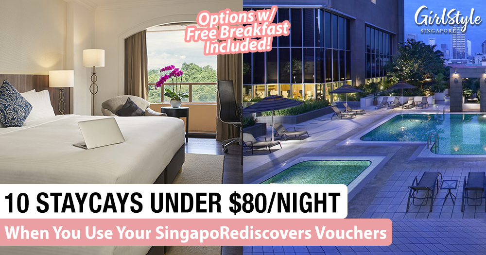 10 Hotel Staycations In Singapore Under $180, Eligible For ...