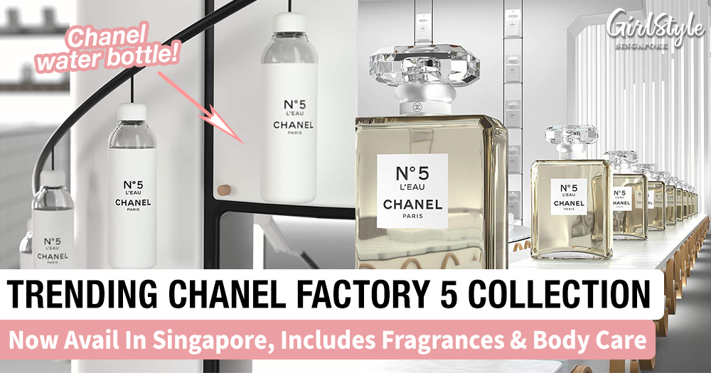 Chanel Factory 5 Collection Now In Singapore, Prices Start From $77