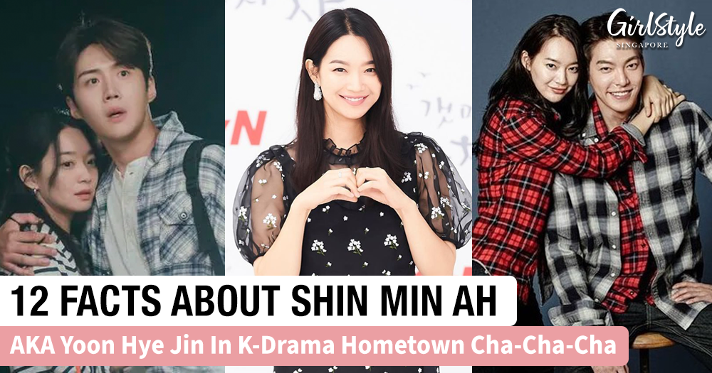 12 Facts About Shin Min Ah AKA Yoon Hye Jin In Hometown Cha-Cha-Cha