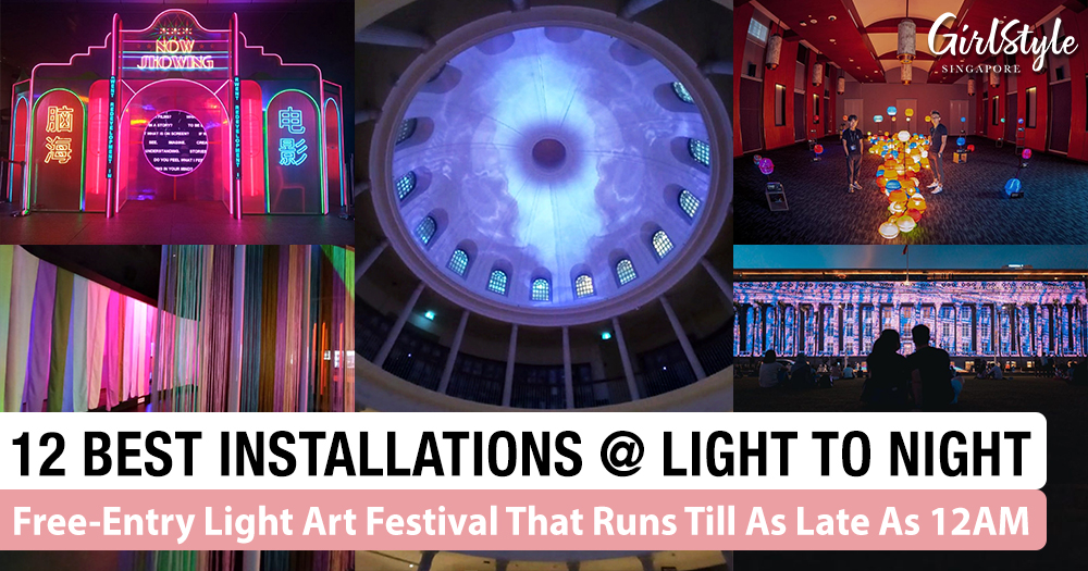 12 Best Light To Night 2022 Installations With Free Entry & Late Hours ...