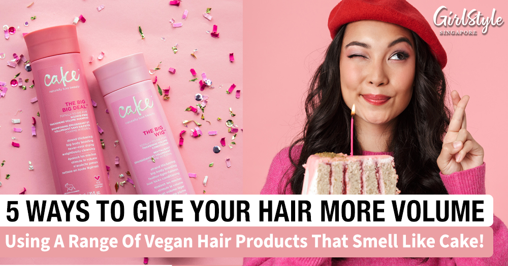 5 Ways To Get Fuller Hair Volume, Using Cake Beauty Hair Products