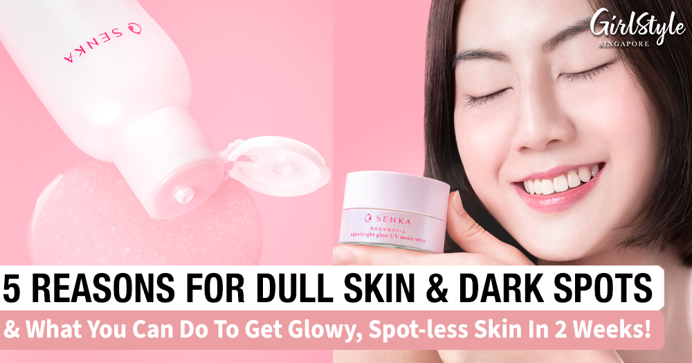 5 Surprising Reasons For Your Dull And Pigmented Skin, Plus What You ...