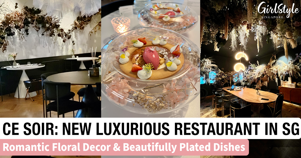 Ce Soir Review: New Luxurious Floral-Themed Restaurant In Singapore ...