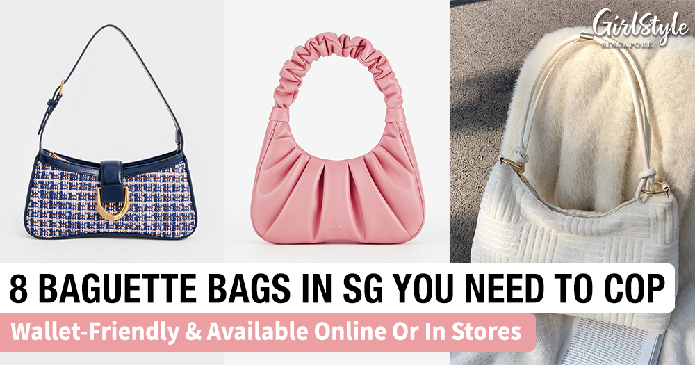 8 Baguette Bags In Singapore That Are Affordable & Stylish