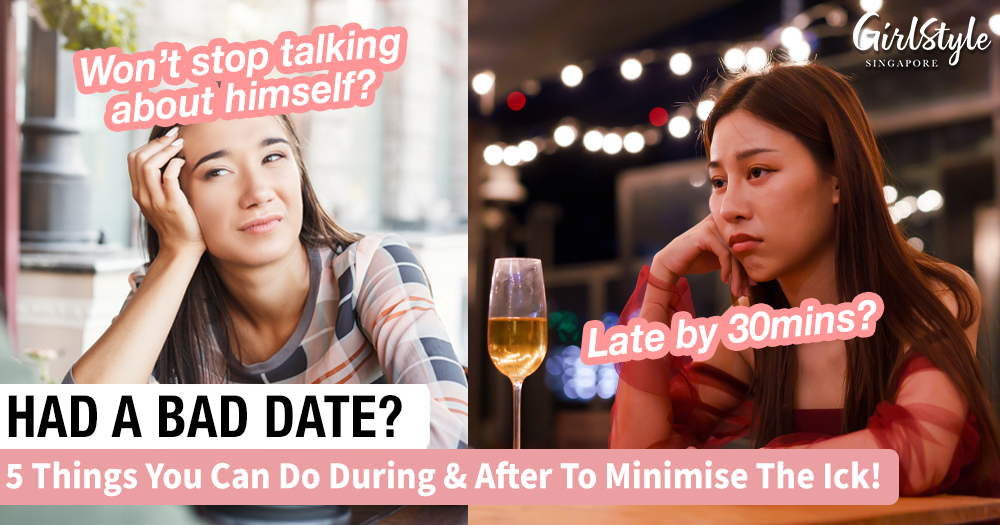 5 Things To Do During & After A Bad Date To Minimise The Ick