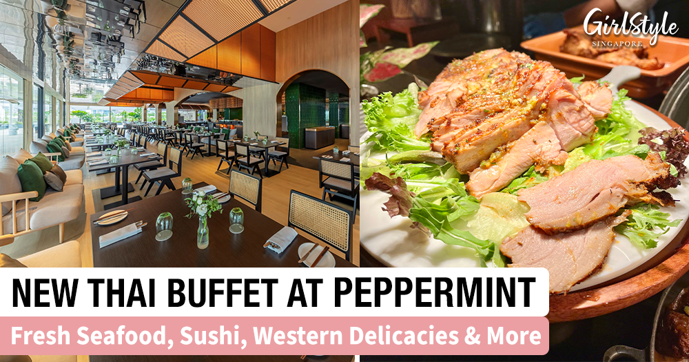 New Amazing Thailand Buffet At Peppermint At PARKROYAL COLLECTION ...
