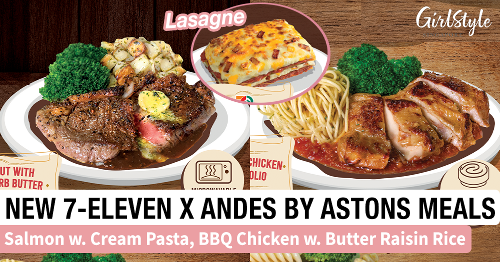 New 7-Eleven Singapore x Andes By Astons Ready-to-Eat Meals & Cheesy ...