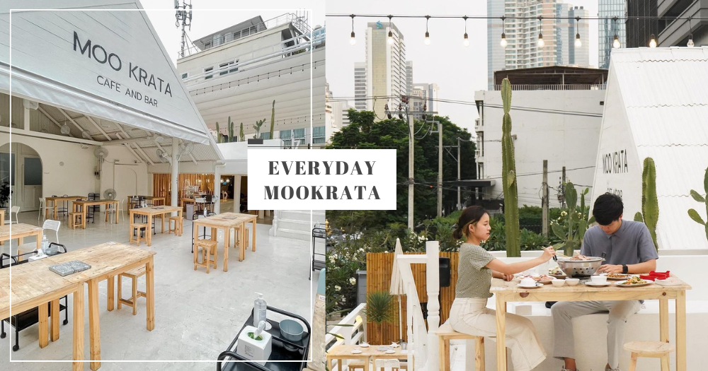 Everyday Mookrata Bangkok Review: Aesthetic Mookata Joint w/ Cafe Vibes