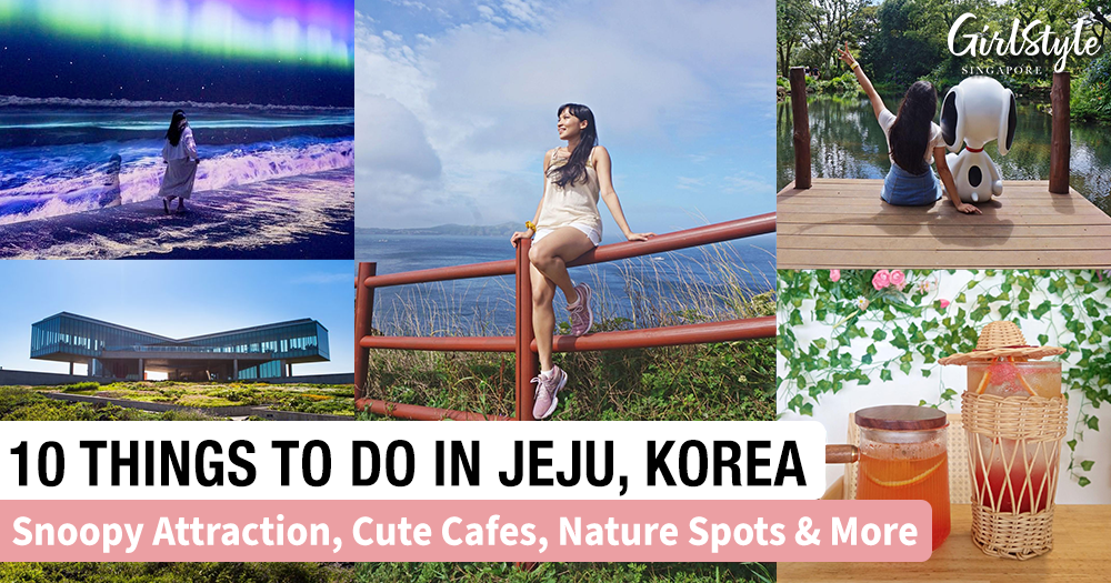 10 Things To Do In Jeju, Korea - Snoopy Attraction, Cute Cafes, Nature ...