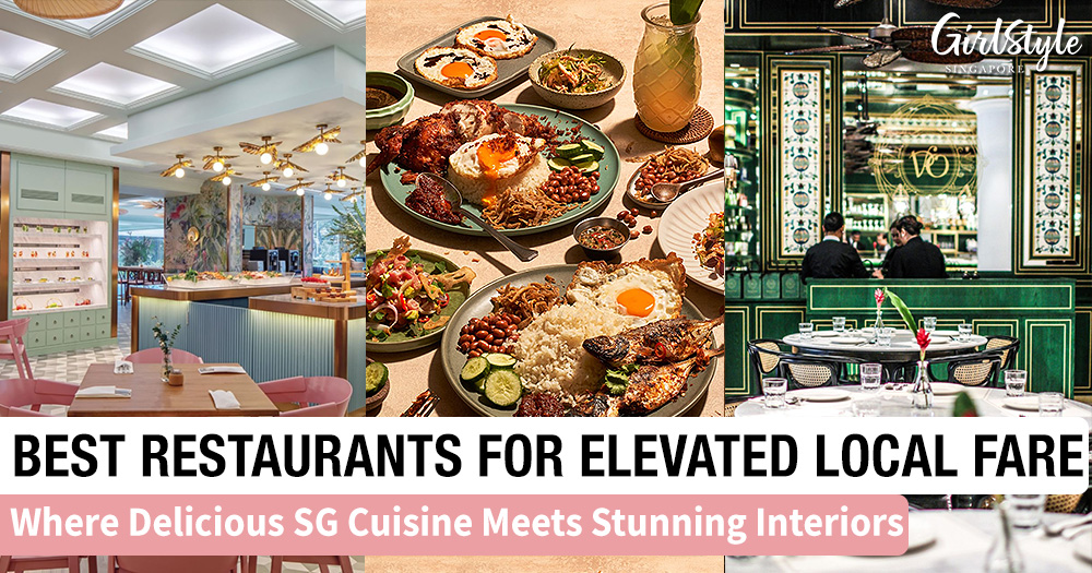 5 Best Restaurants In Singapore To Visit For Elevated Local Fare ...