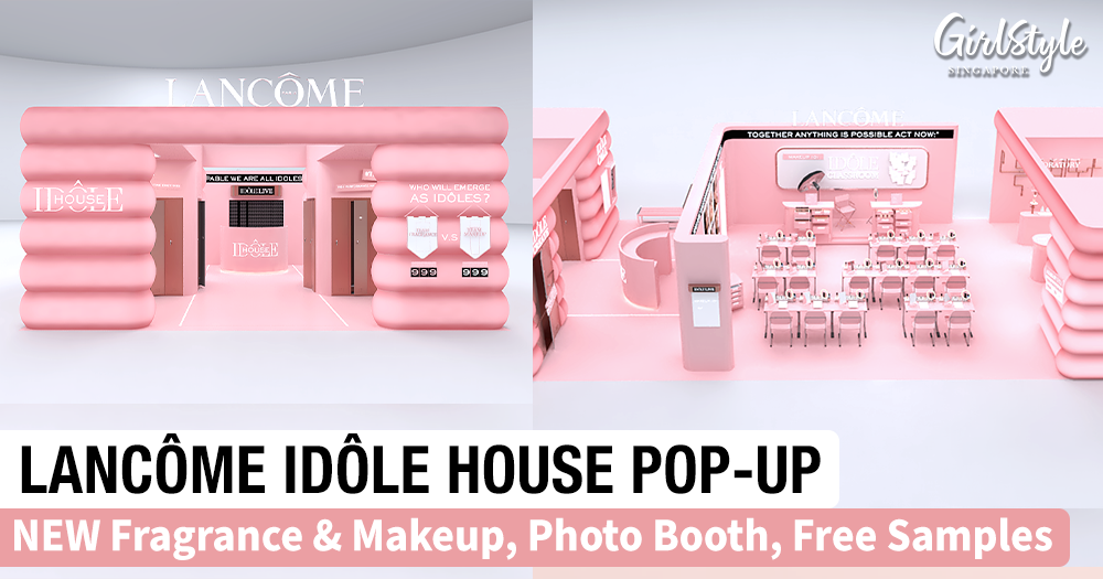 Lancôme Idôle House At ION Orchard: Photo Booth & Samples