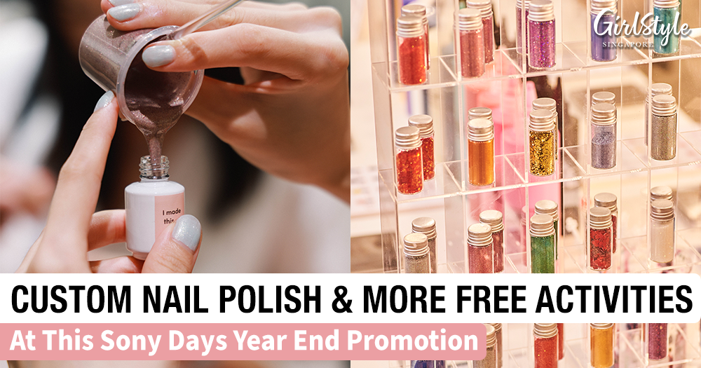 Free Custom Nail Polish & More @ Sony Days Year End Promotion